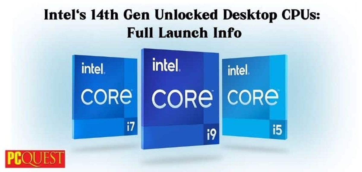 Intel Core14th Gen Unlocked Desktop CPUs: Full Details and Launch ...