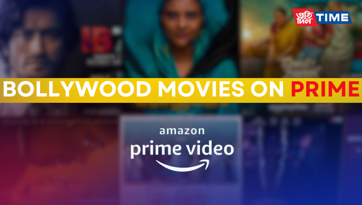 Top 25 Best Bollywood Movies on Amazon Prime to Stream Right Now