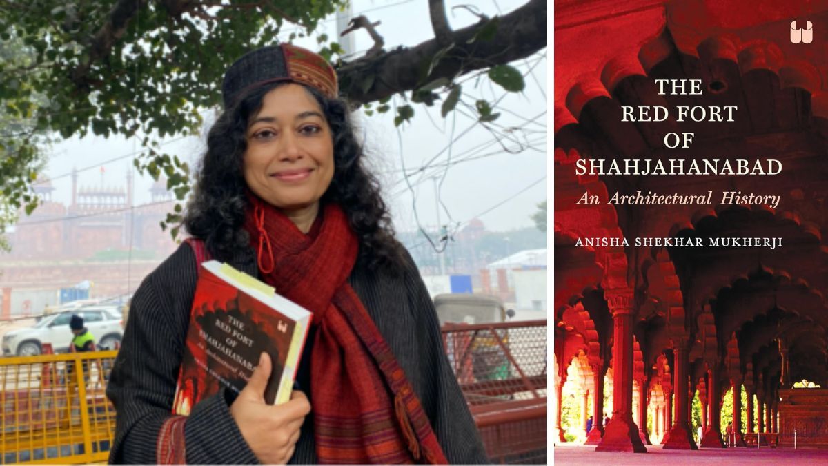 Book: Anisha Shekhar Mukherji Brings An Archival Exploration Of Red Fort