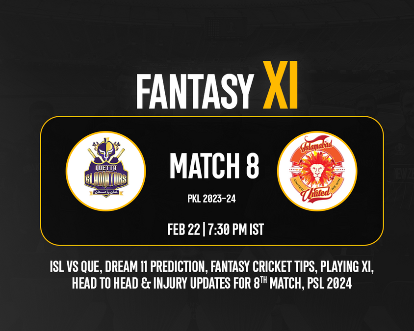 ISL vs QUE Dream11 Prediction, Fantasy Cricket Tips, Playing XI for PSL ...