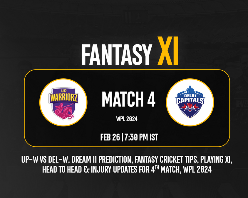 UP-W vs DEL-W Dream11 Prediction, WPL 2024 4th match, UP Warriorz vs Delhi Capitals playing XI ...