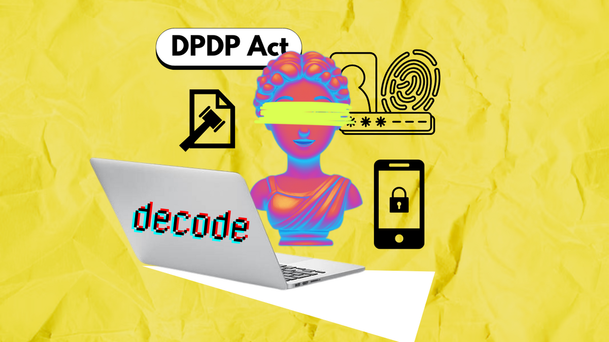 Decoding the Digital Personal Data Protection (DPDP) Act Decoding the Digital Personal Data Protection (DPDP) Act