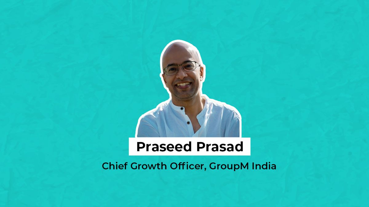 GroupM appoints Praseed Prasad as Chief Growth Officer in India