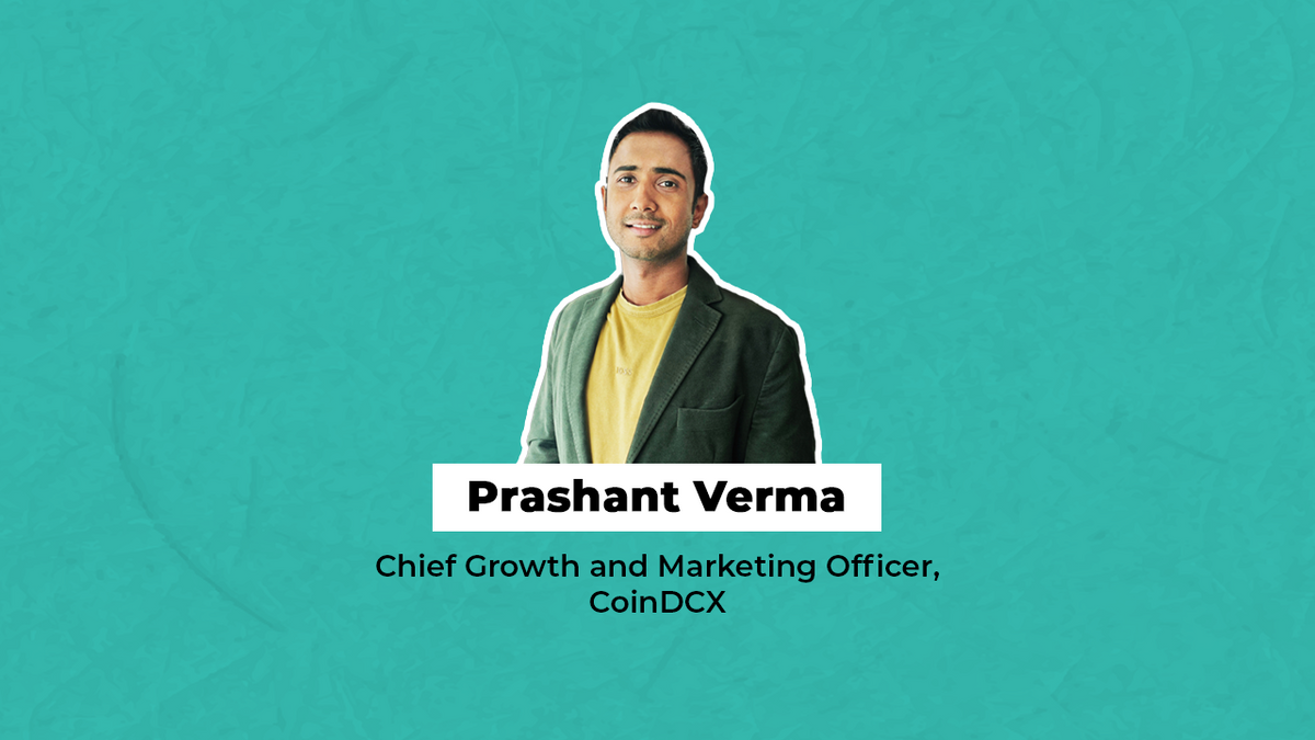 Prashant Verma joins CoinDCX as Chief Growth and Marketing Officer