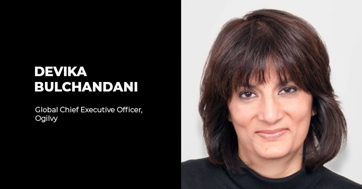 Ogilvy appoints Devika Bulchandani as Global Chief Executive Officer