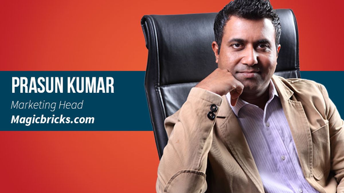 Cost to reach out on digital is 1/3rd to broadcast mediums: Prasun Kumar, MagicBricks
