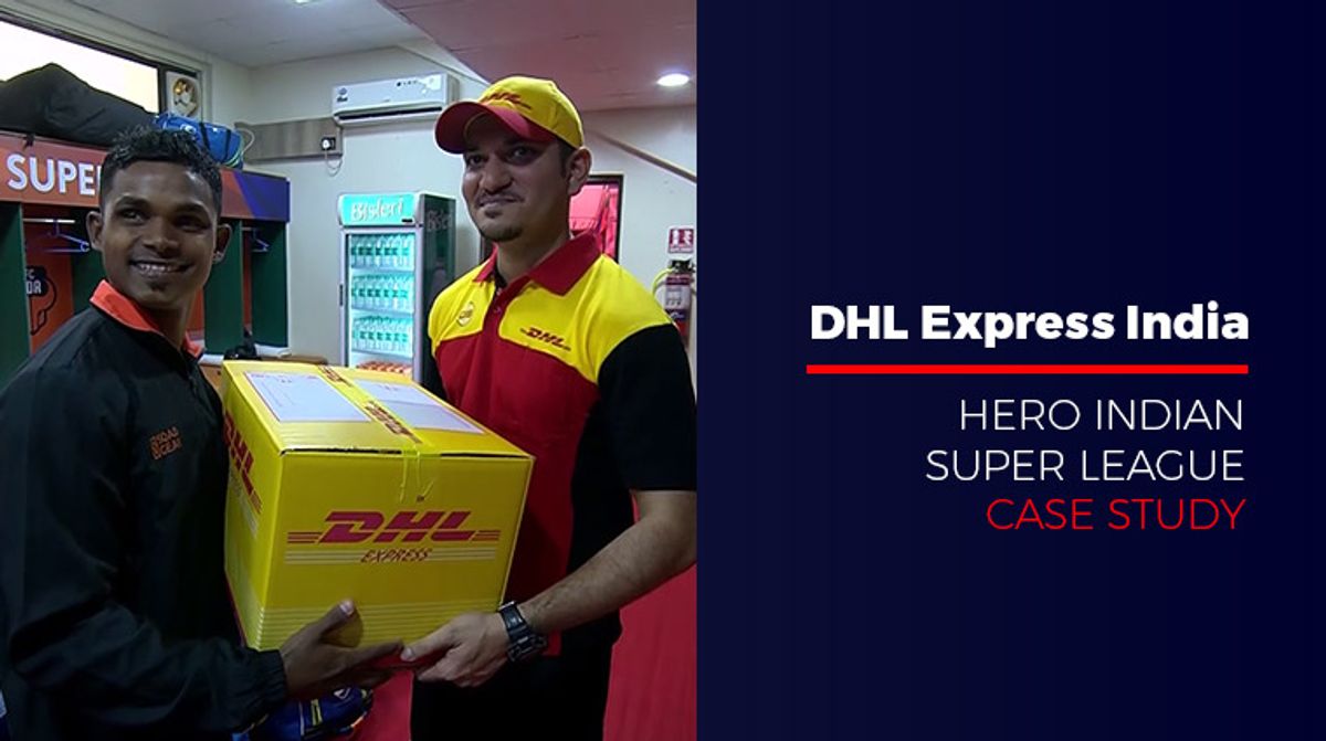 #ISL2019: How DHL Express India leveraged Hero ISL to enhance their ...