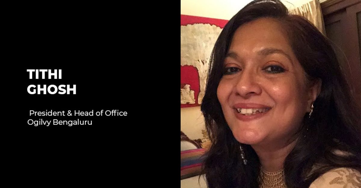Tithi Ghosh named President & Head of Office– Ogilvy Bengaluru
