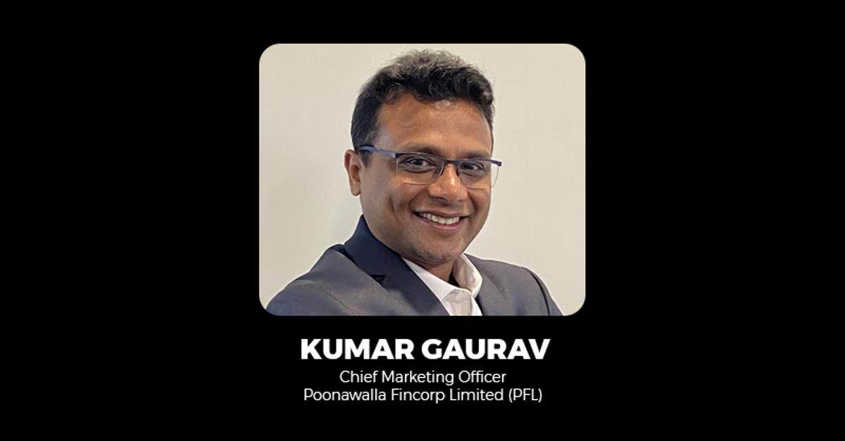 Kumar Gaurav joins Poonawalla Fincorp as Chief Marketing Officer