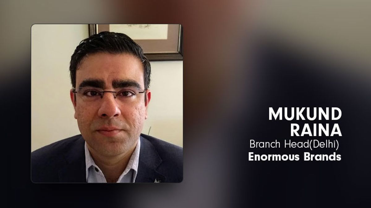 Mukund Raina joins Enormous Brands as Branch Head, Delhi