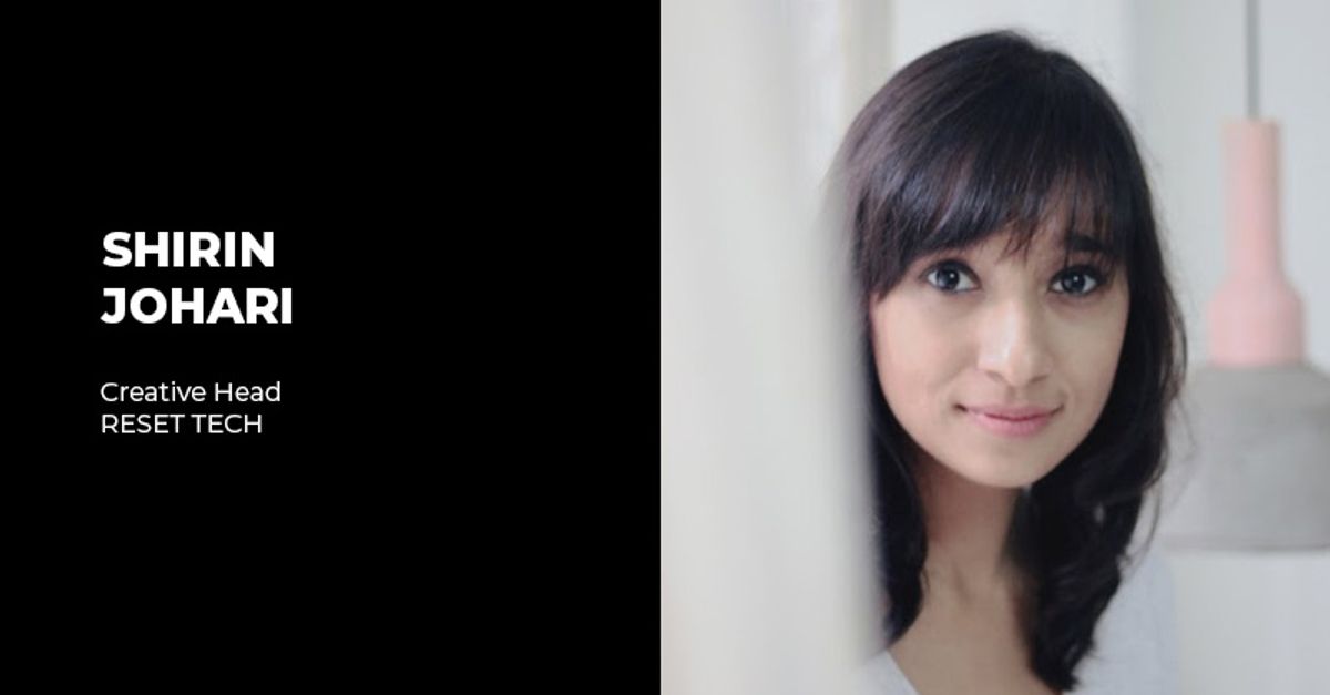 Reset Tech appoints Shirin Johari as Creative Head