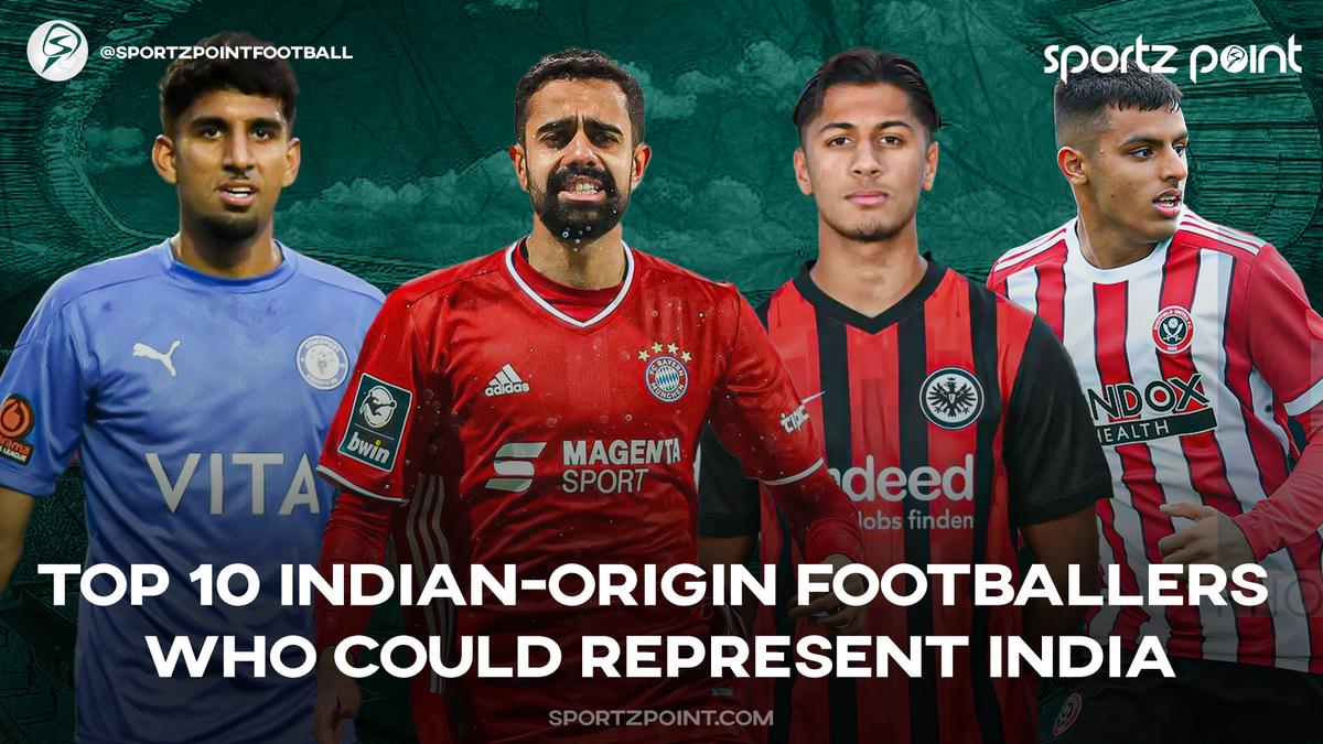 Top 10 Indian-origin footballers who could represent India, if OCI and ...