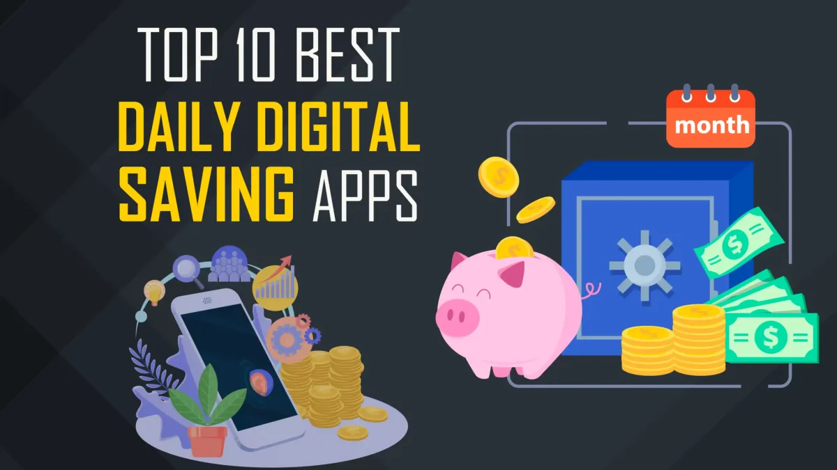 Top 10 Daily Digital Saving Apps