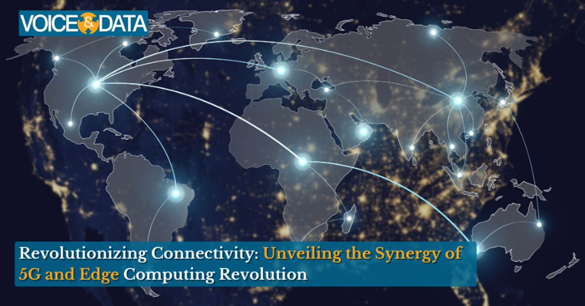 Revolutionizing Connectivity: Unveiling the Synergy of 5G and Edge ...