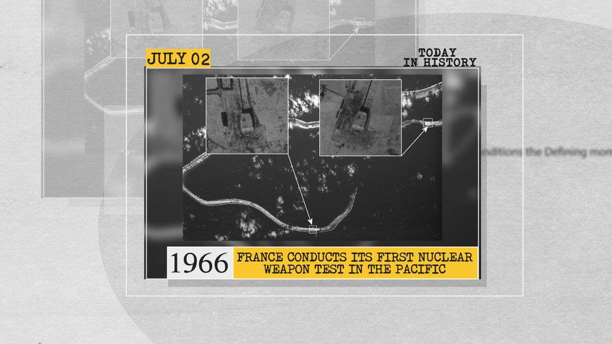 July 2 in history: France conducts its first nuclear weapon test, India ...