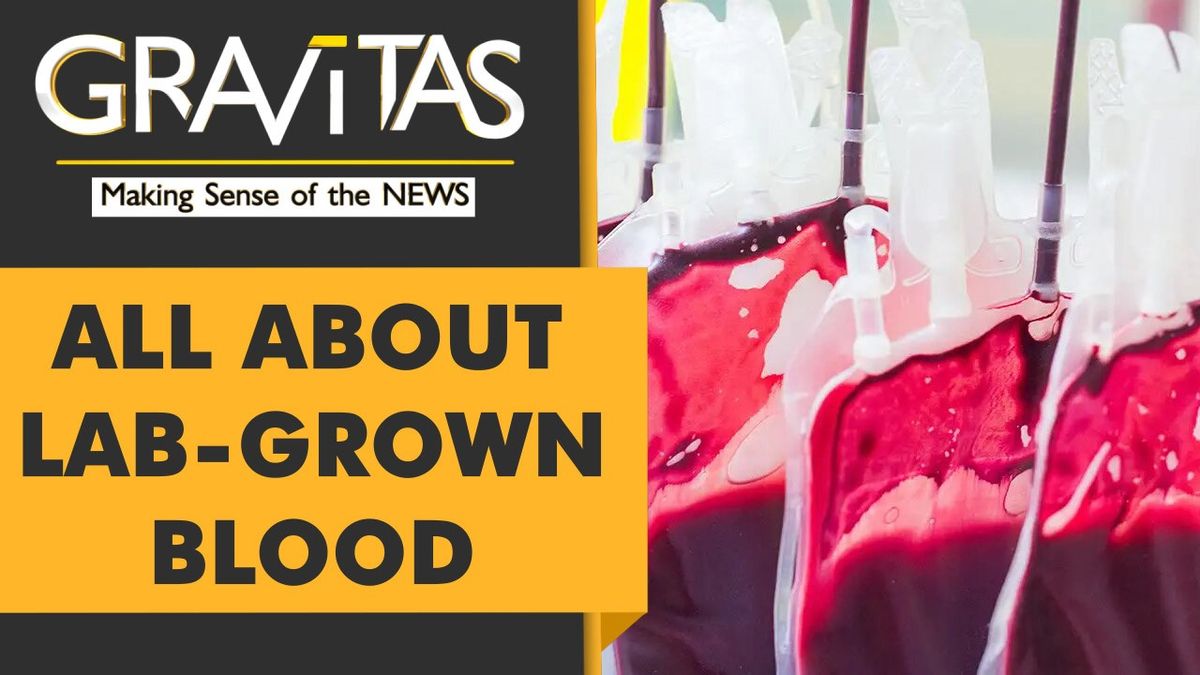 Gravitas: In a first, two people given lab-grown blood