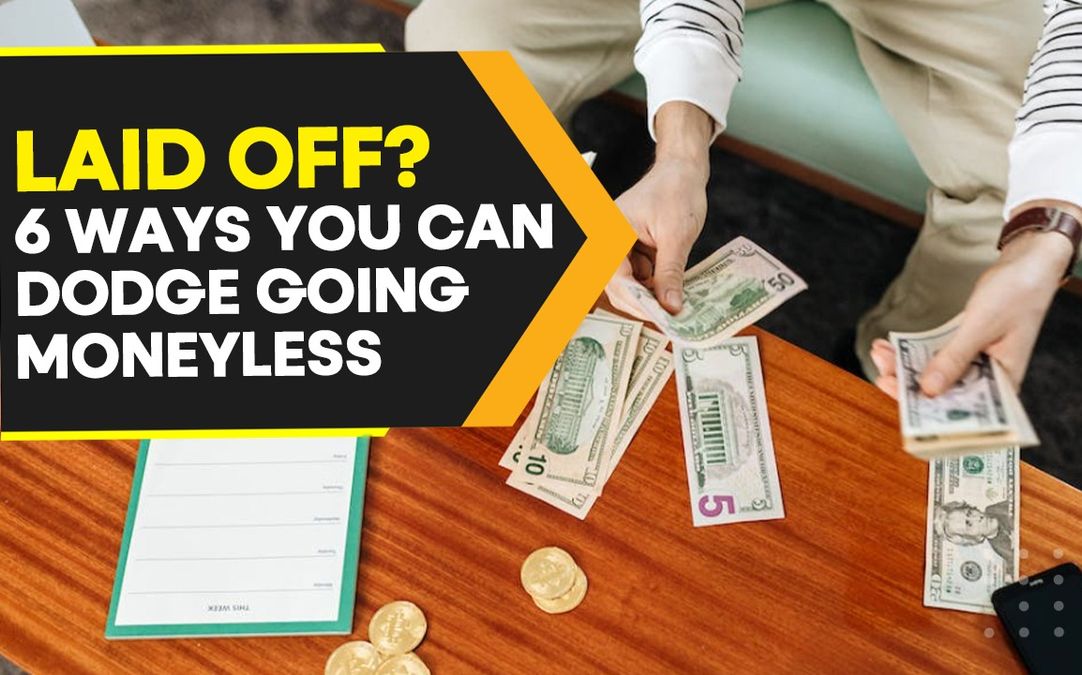 How to lay-off proof your finances: 6 ways to manage money after job loss
