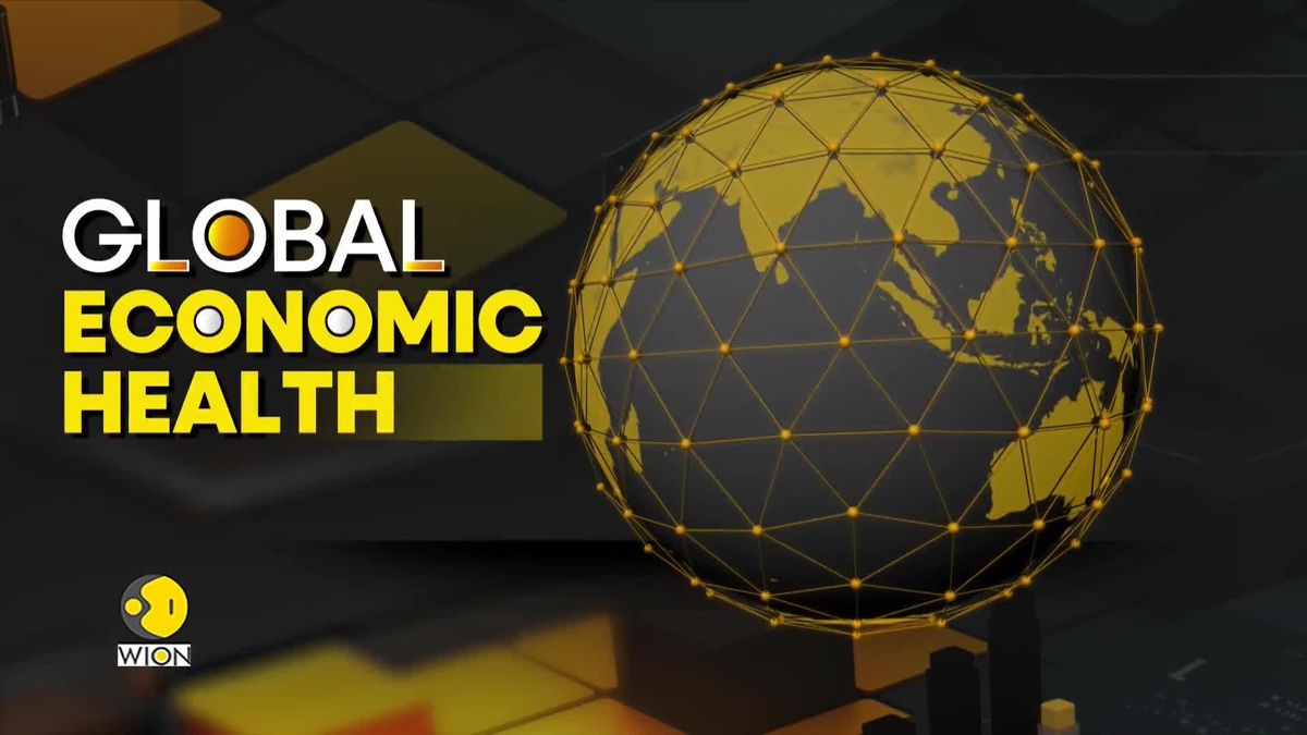 Wion's monthly global economic health check | World Business Watch ...