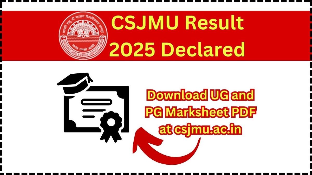 Kanpur Education News: CSJMU Result 2025 Declared, csjmu.ac.in पर UG और PG मार्कशीट PDF डाउनलोड करें