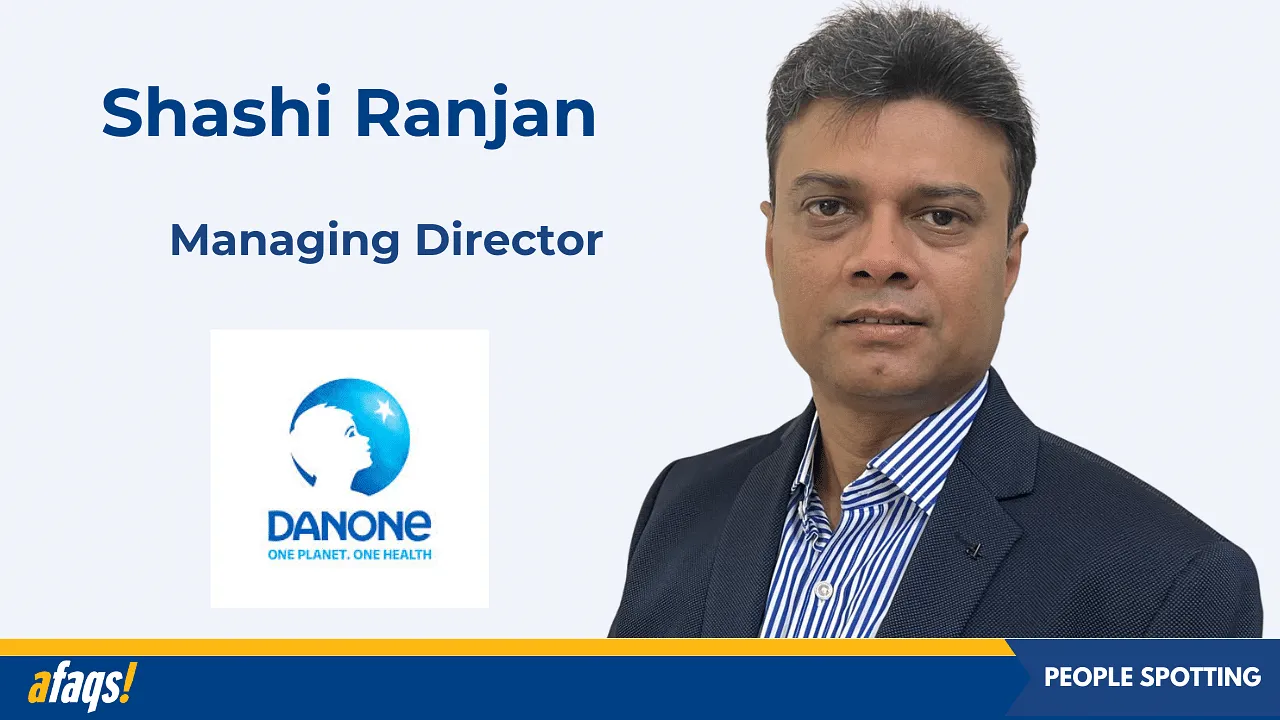 Global nutrition food product company Danone India ropes in Shashi Ranjan as its managing director