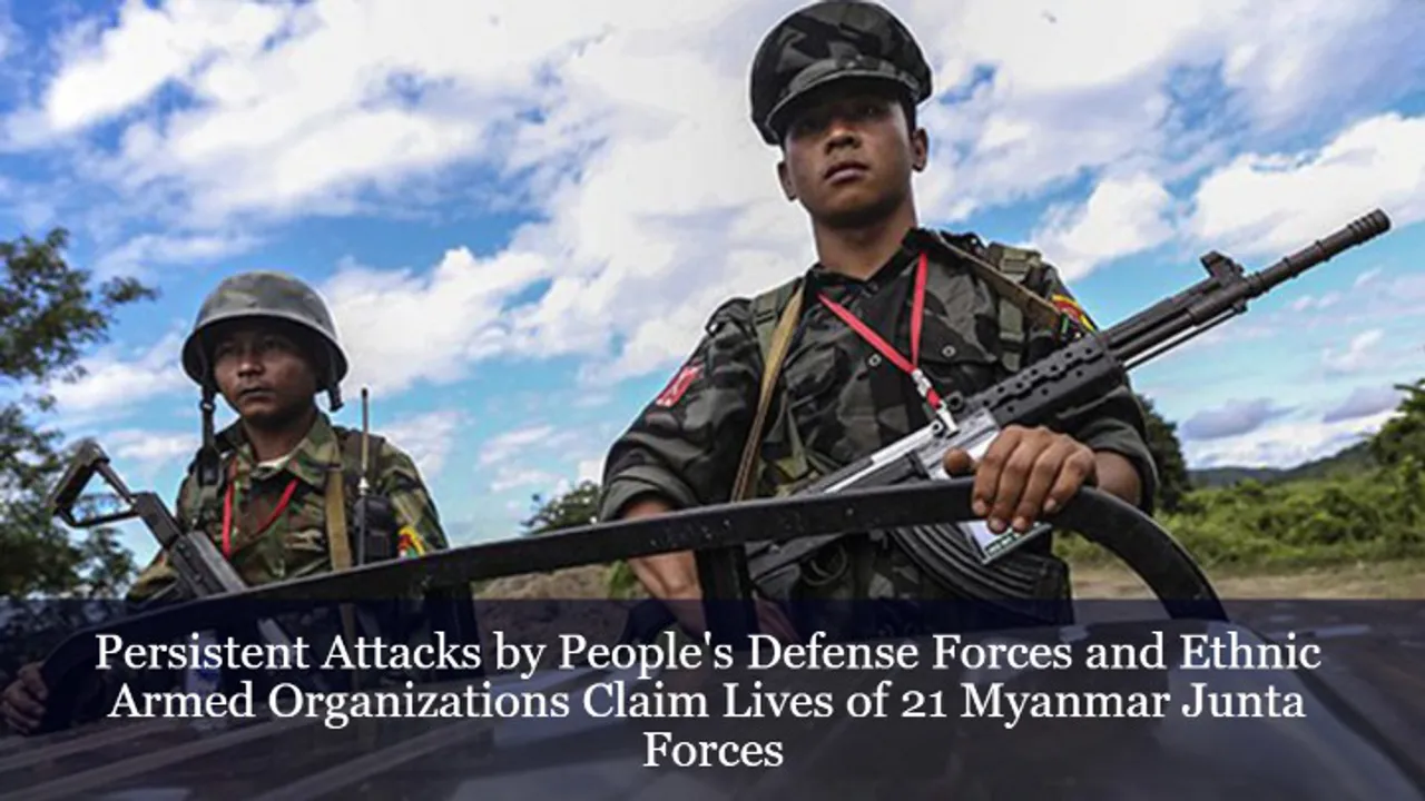 Persistent Attacks by People's Defense Forces and Ethnic Armed ...