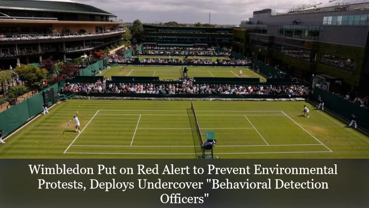 Wimbledon Put on Red Alert to Prevent Environmental Protests, Deploys ...