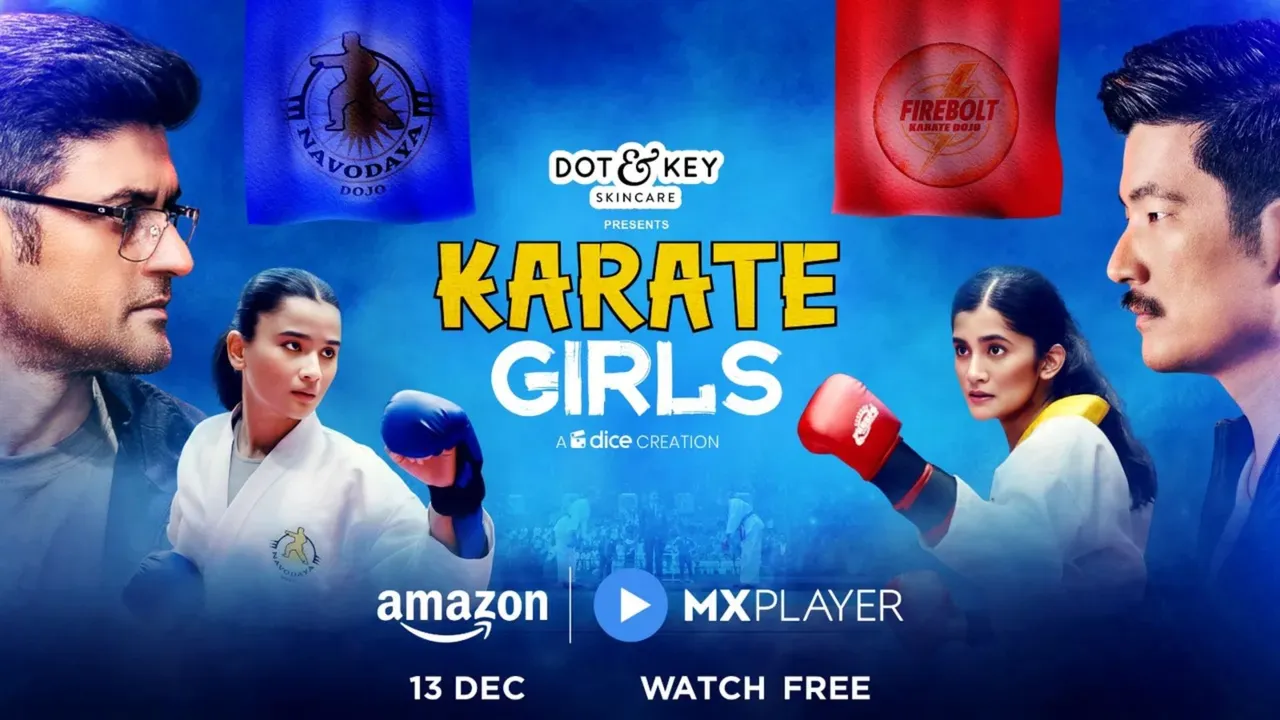 Amazon, MX Player & Dice Media Unveil Trailer for 'Karate Girls' Drama