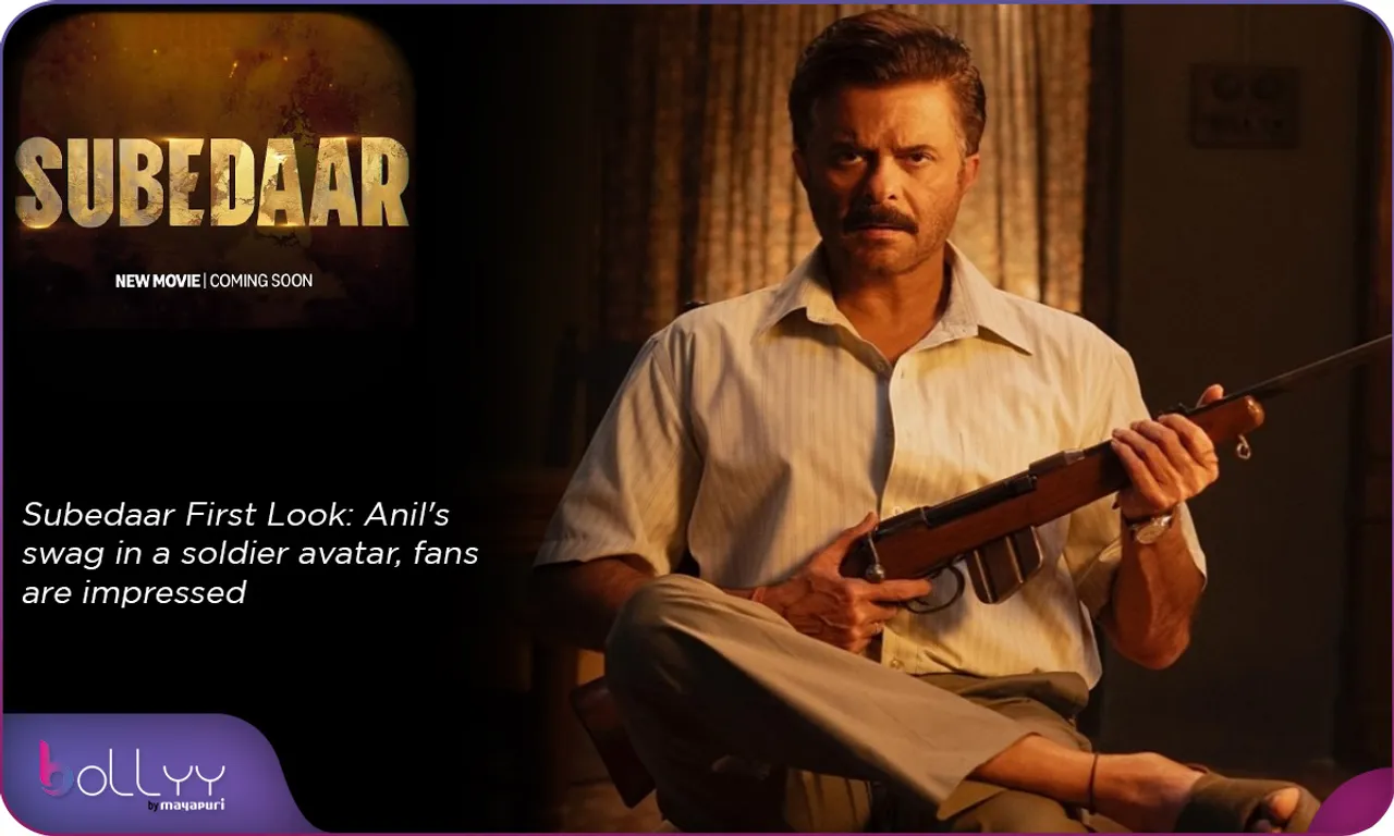 Subedaar First Look: Anil's swag in a soldier avatar, fans are impressed