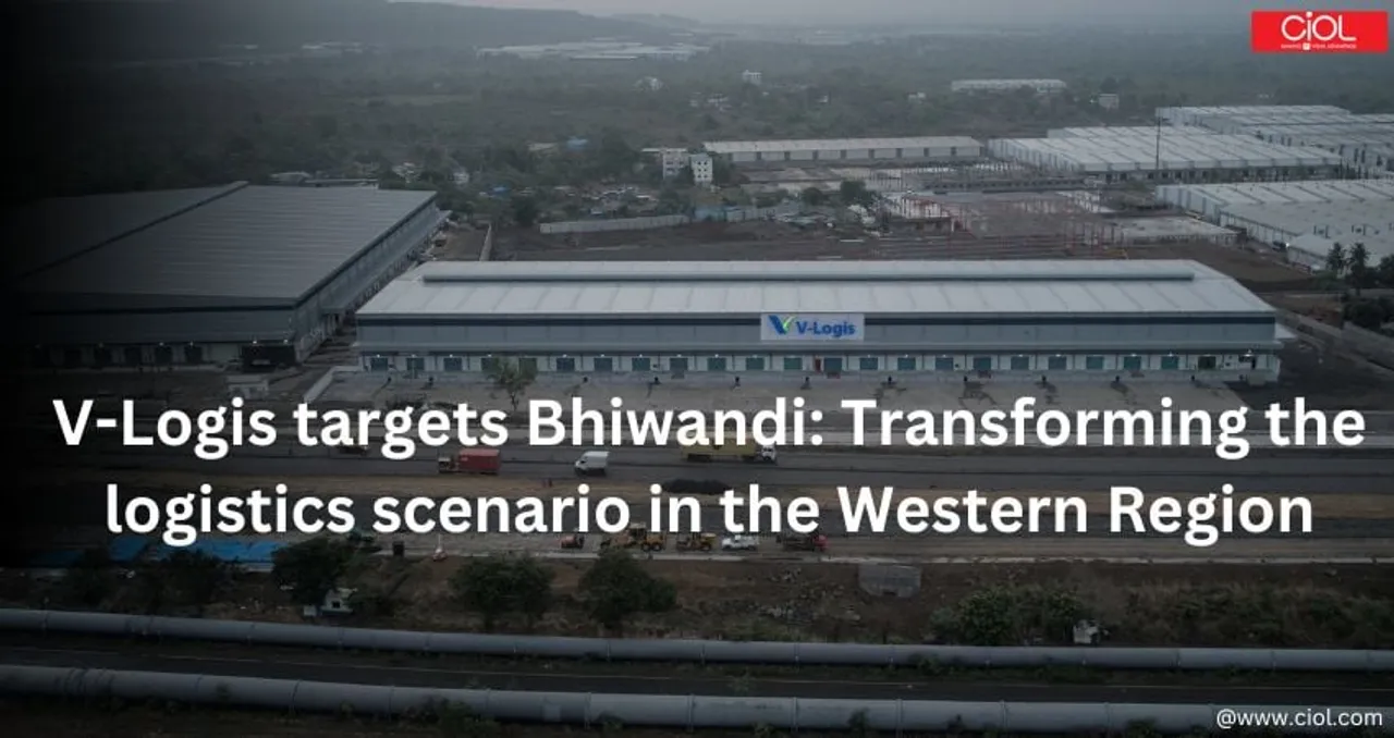 V-Logis targets Bhiwandi: Transforming the logistics scenario in the ...