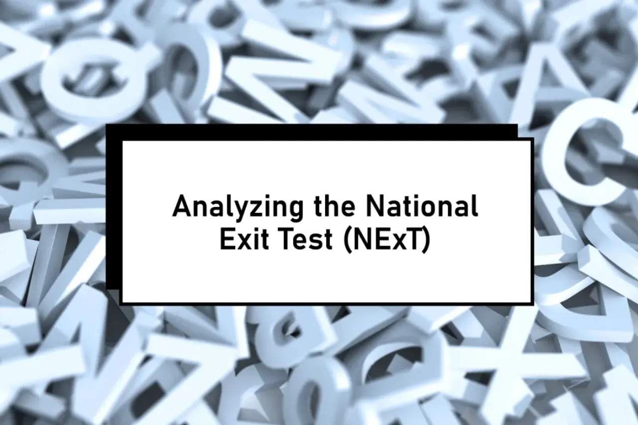 National Exit Test (NExT): Challenging Trust in Indian Medical Education