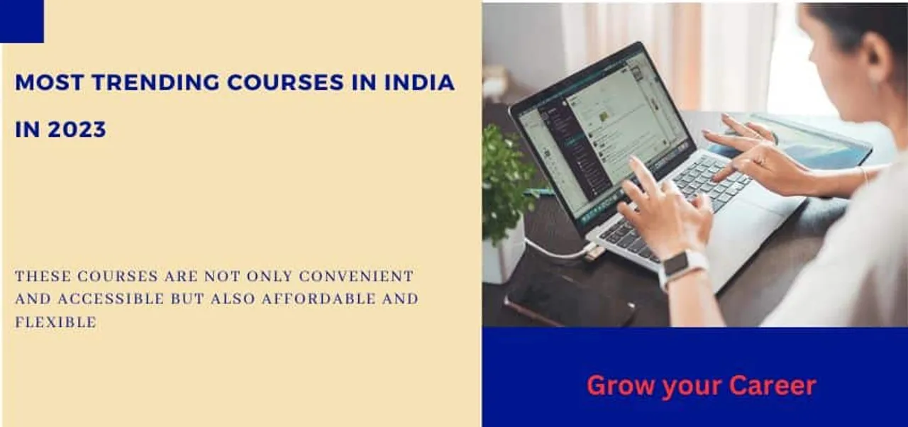Most Trending Courses in India 2023: Grow your Career