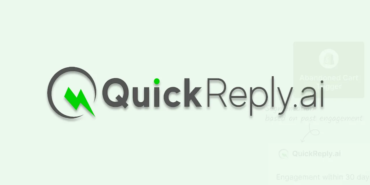 QuickReply.ai helps D2C brands improve customer retention via WhatsApp