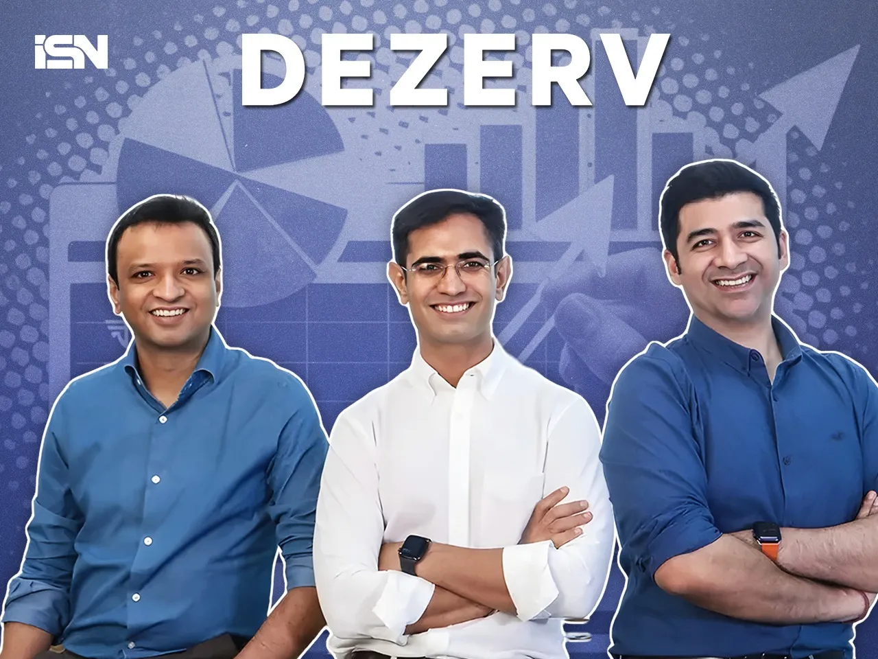 Mumbai-based wealthtech startup Dezerv raises Rs 265 crore in a Series ...