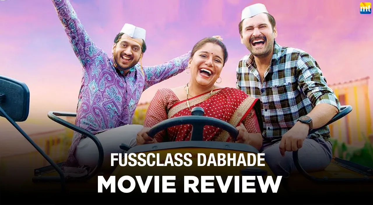 Fussclass Dabhade Review: Hemant Dhome Almost Hits It Out of the Park!