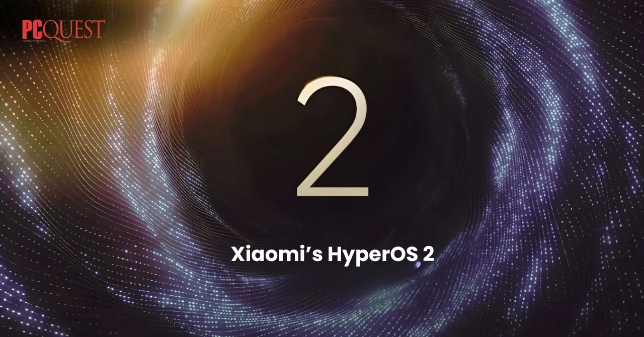 Xiaomi’s HyperOS 2 Explained: HyperCore, HyperConnect, HyperAI