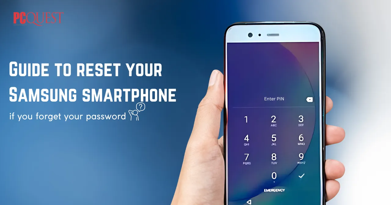 Guide to Reset your Samsung Smartphone if you forget the Password