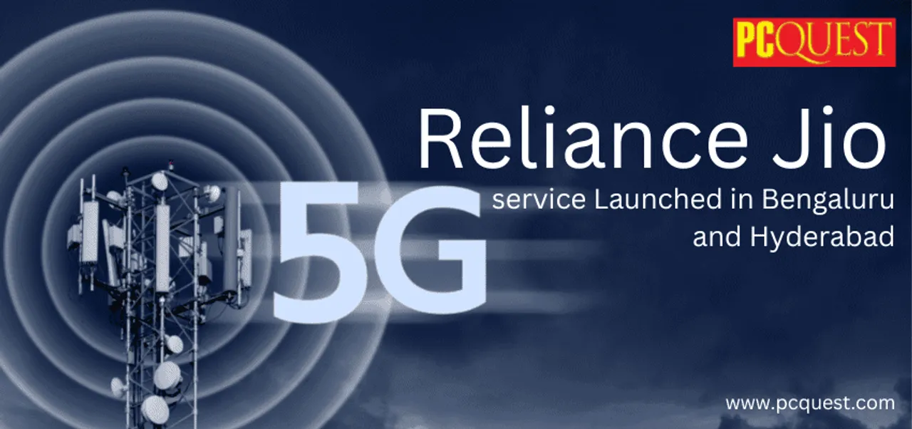 Reliance Jio True 5G Service Launched in Bengaluru and Hyderabad