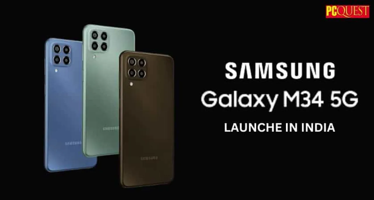 Samsung Launches Galaxy M34 5G in India with Monster Battery at Rs 16999