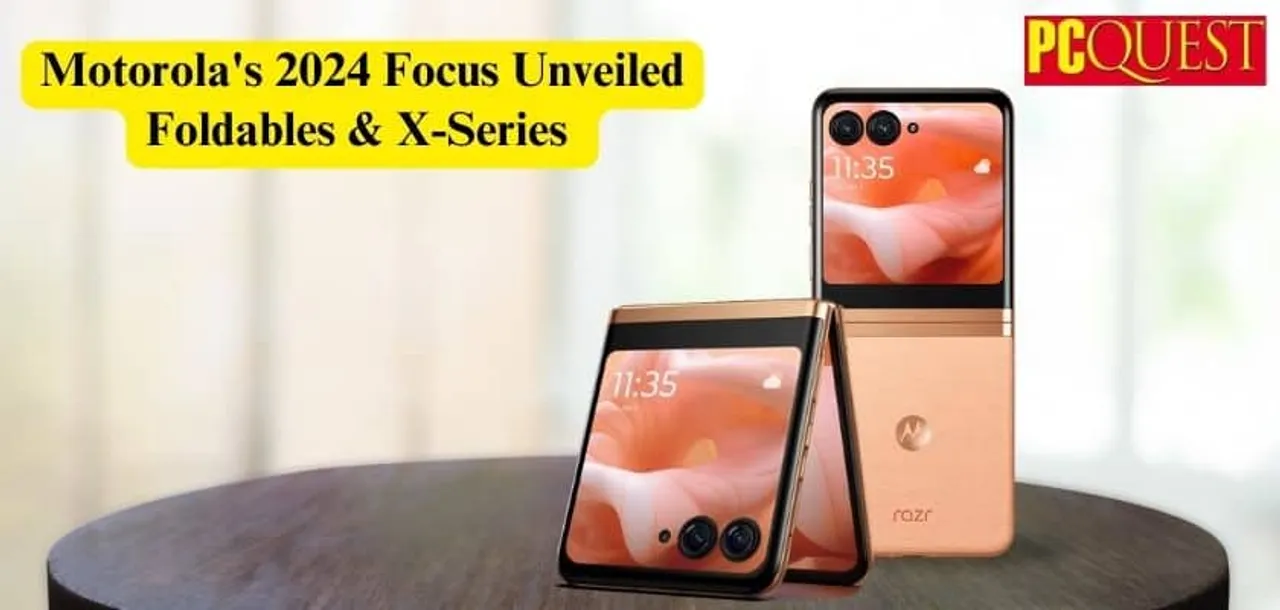 Motorola Executive Reveals 2024 Strategy: Foldable Focus & X-Series Boost