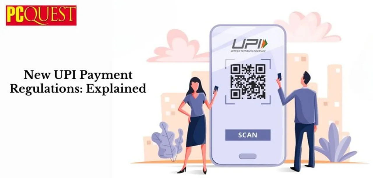 UPI Has Updated with New Rules and Regulations for Payments: All You Need to Know