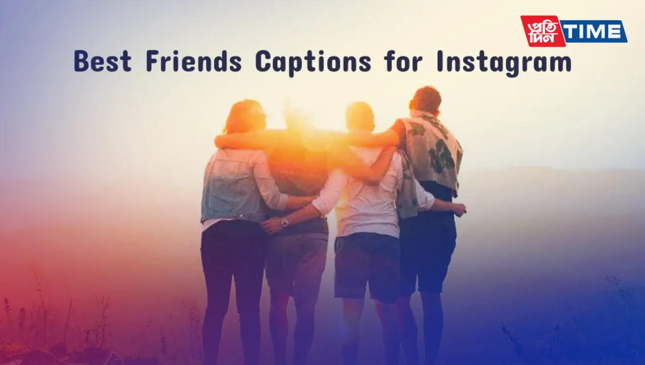 250+ Best Friend Captions for Instagram to Show Some Love
