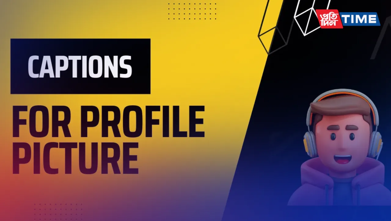 400+ Profile Picture Captions That Grab Attention: Elevate Your ...