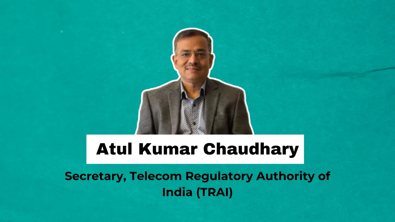 TRAI appoints Atul Kumar Chaudhary as the new Secretary