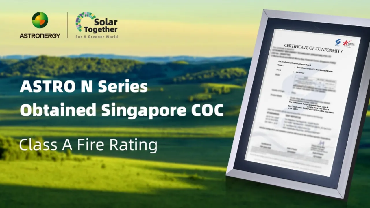Astronergy’s ASTRO N Series earns Singapore Class A fire rating