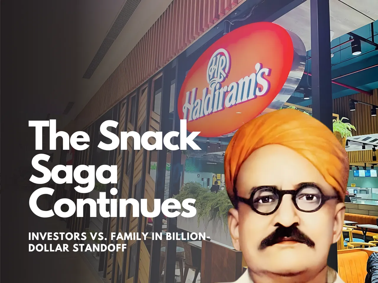 The Haldiram Deal: Will Investors Bite at the $12 Billion Price Tag?