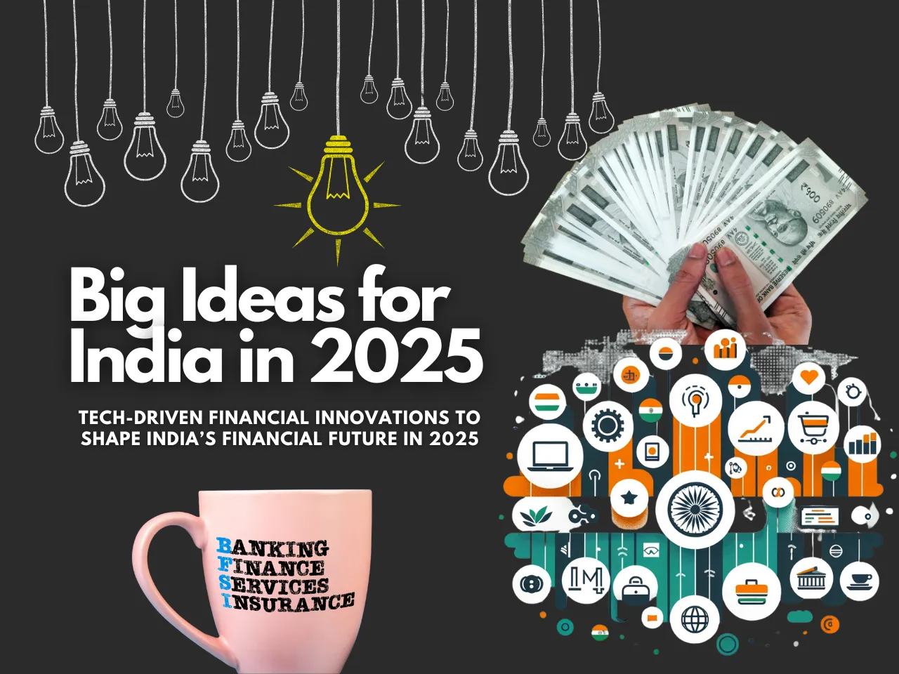 Big Ideas That Will Shape India’s Financial Revolution in 2025