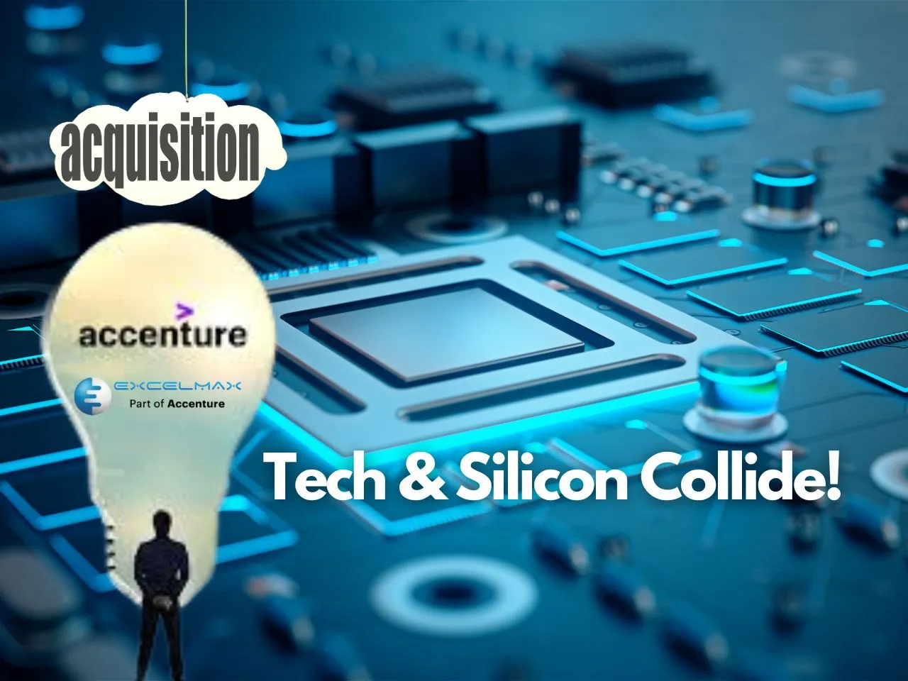 Accenture's 1st India Chip Play: Buys Bengaluru-Based Startup Excelmax