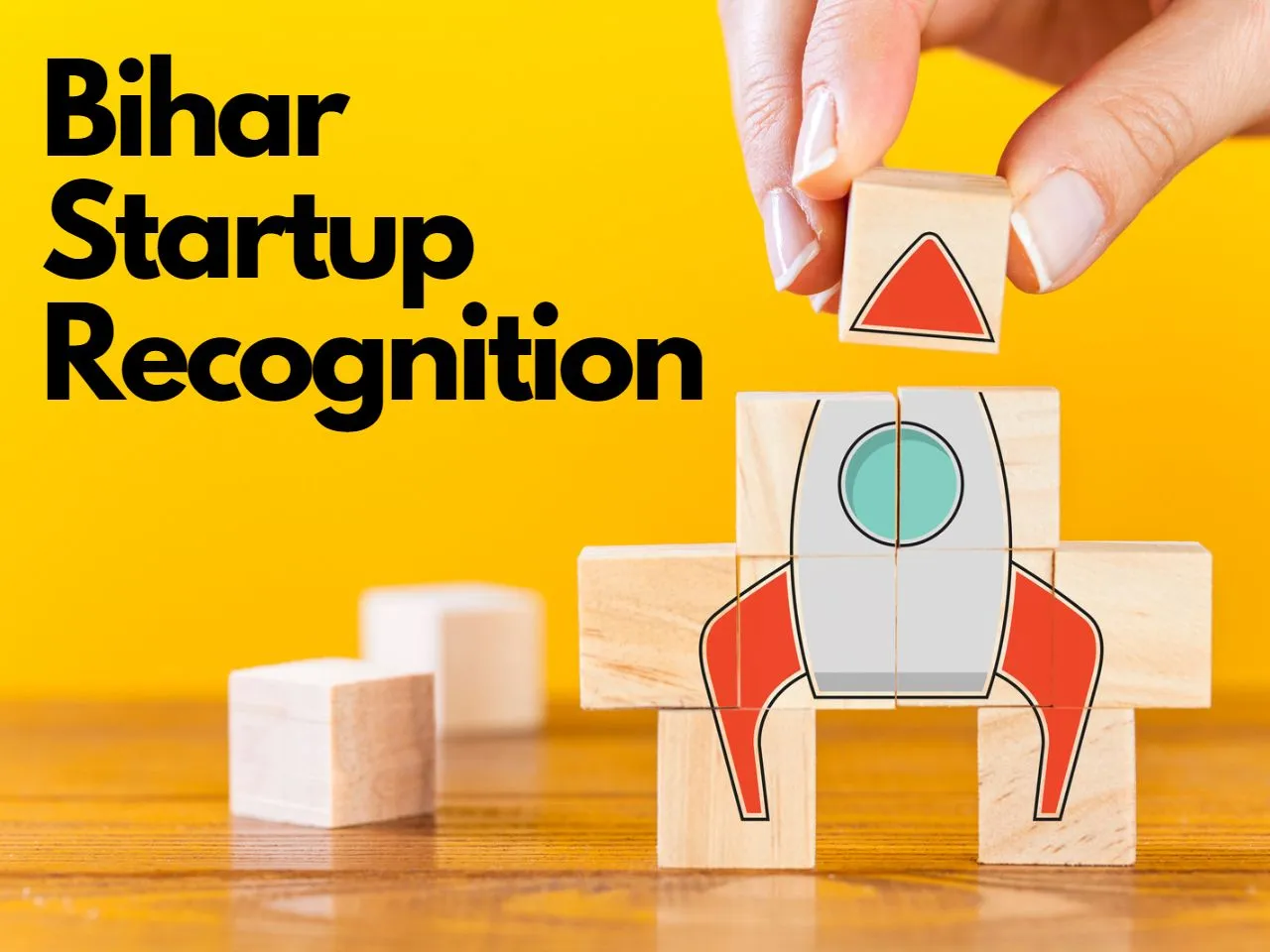 Looking To Build A Startup in Bihar? Know About The State's Recognition ...